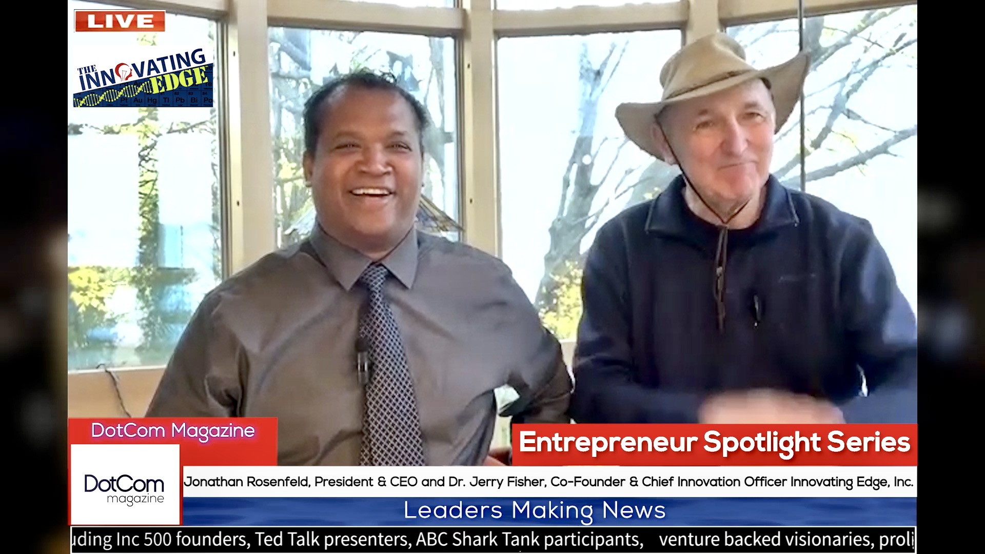 Jonathan Rosenfeld, President & CEO and Dr. Jerry Fisher-Innovating Edge, Inc - DotCom Magazine ...