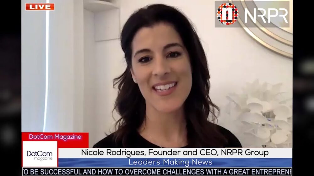 Nicole Rodrigues, Founder and CEO, The NRPR Group, A DotCom Magazine ...