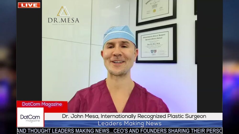 Dr. John Mesa, Internationally Recognized Plastic Surgeon, A DotCom ...