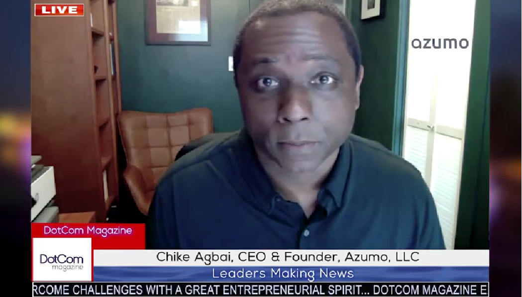 Chike Agbai, CEO & Founder, Azumo, A DotCom Magazine Interview